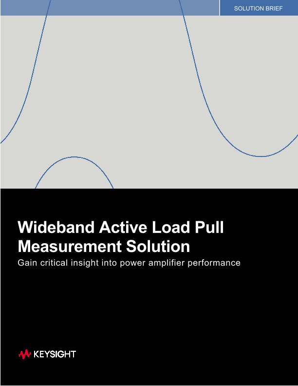 Wideband Active Load Pull Measurement Solution PDF Asset Page | Keysight